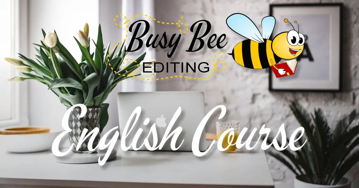Free Online English Course 👨‍🎓 - Busy Bee Editing